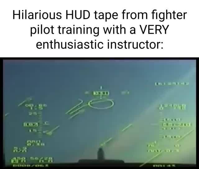 Hilarious HUD tape from fighter pilot training with a VERY enthusiastic ...