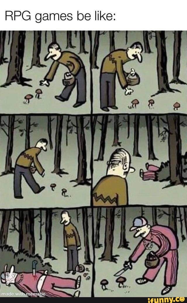 RPG games be like: ll - iFunny