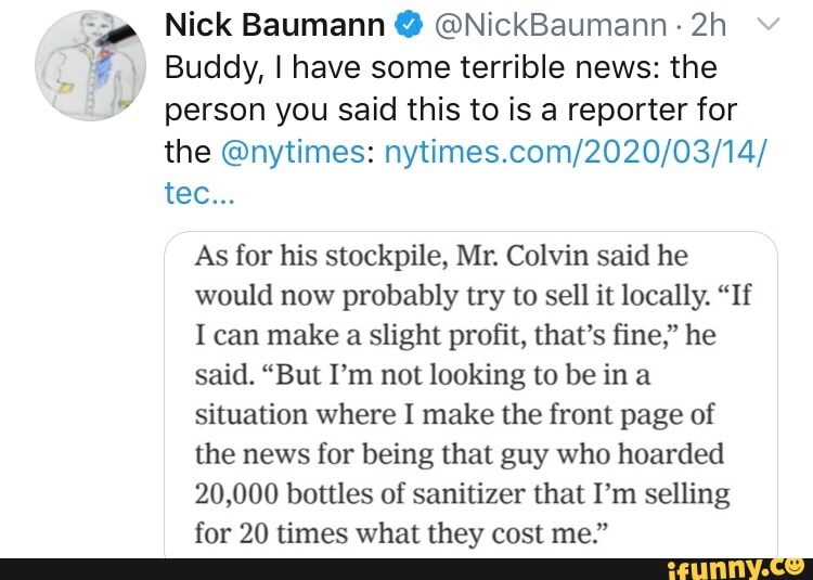 Nick Baumann @NickBaumann Buddy, I have some terrible news: the person you said this to is a ...