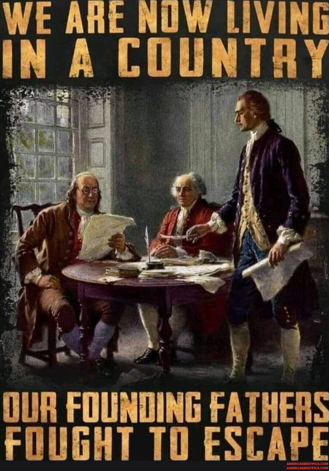 OUR FOUNDING FATHERS FOUGHT ESCAPE - America’s best pics and videos