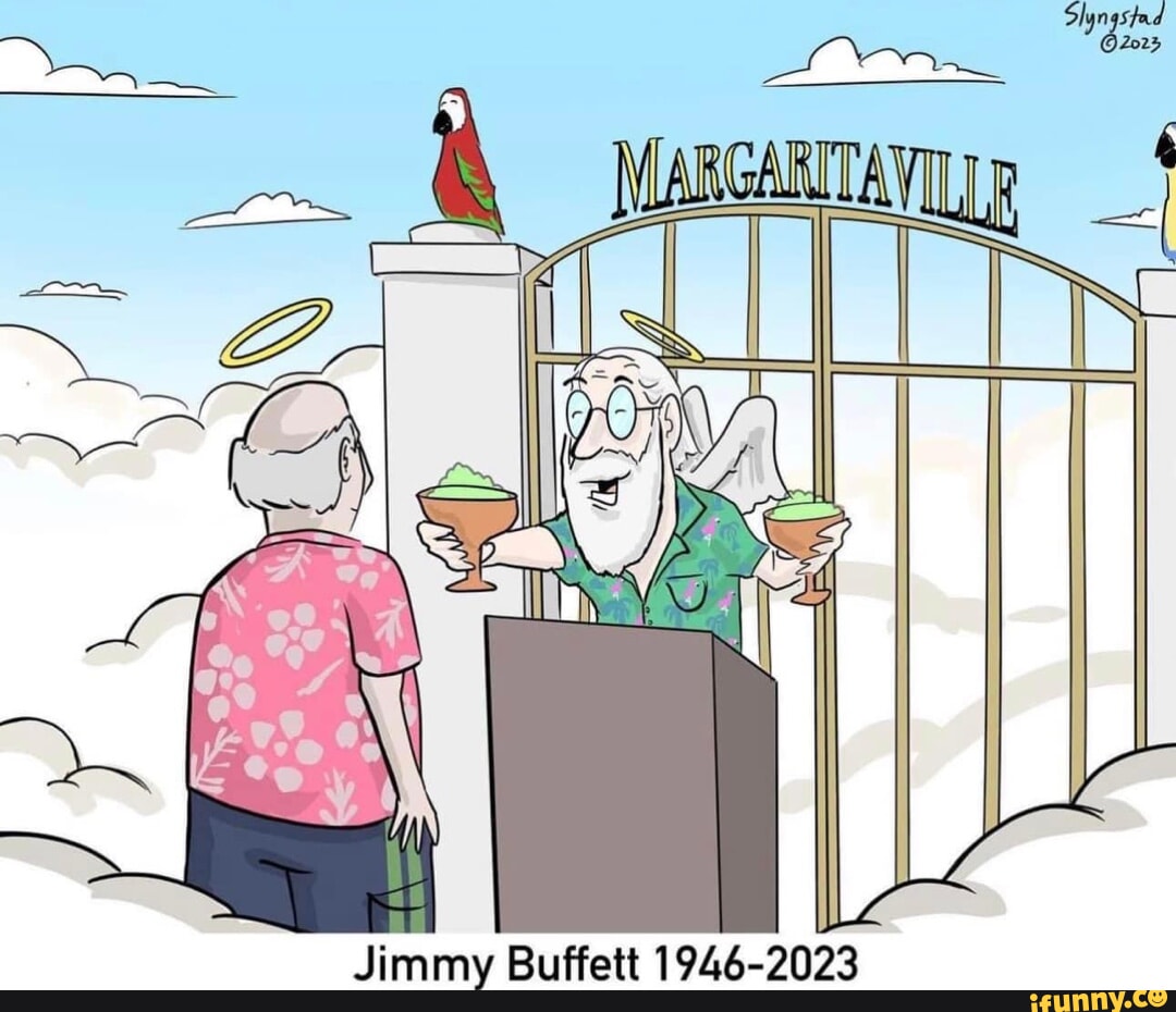 Jimmy Buffett 1946-2023 - iFunny