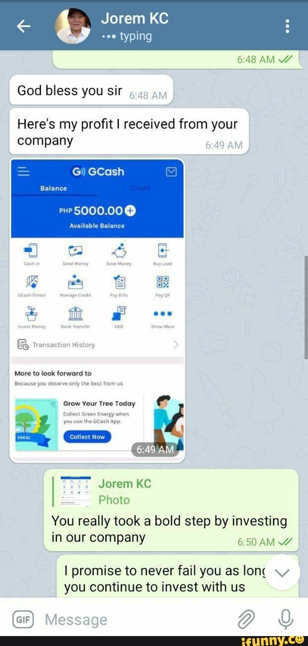 Jorem KC typing AM ty God bless you sir gag Here's my profit I received ...