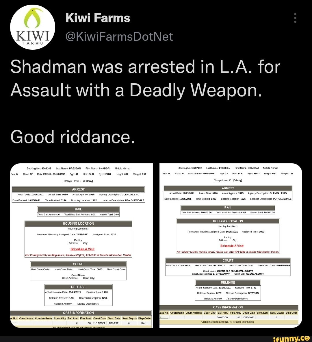 Kiwifarmsdotnet Shadman Was Arrested In L A For Assault With A Deadly Weapon Good Riddance
