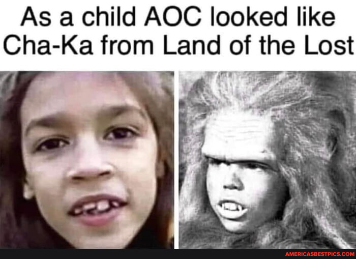 As a child AOC looked like Cha-Ka from Land of the Lost I - America’s ...