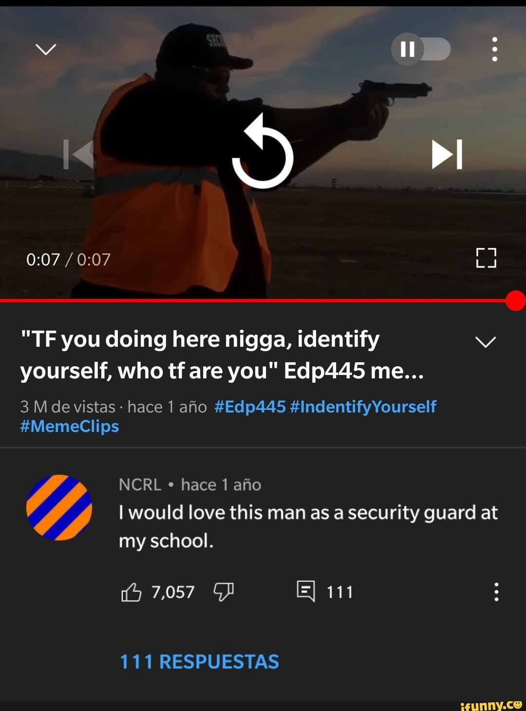 "TF you doing here nigga, identify yourself, who tf are you" Edp445 me ...