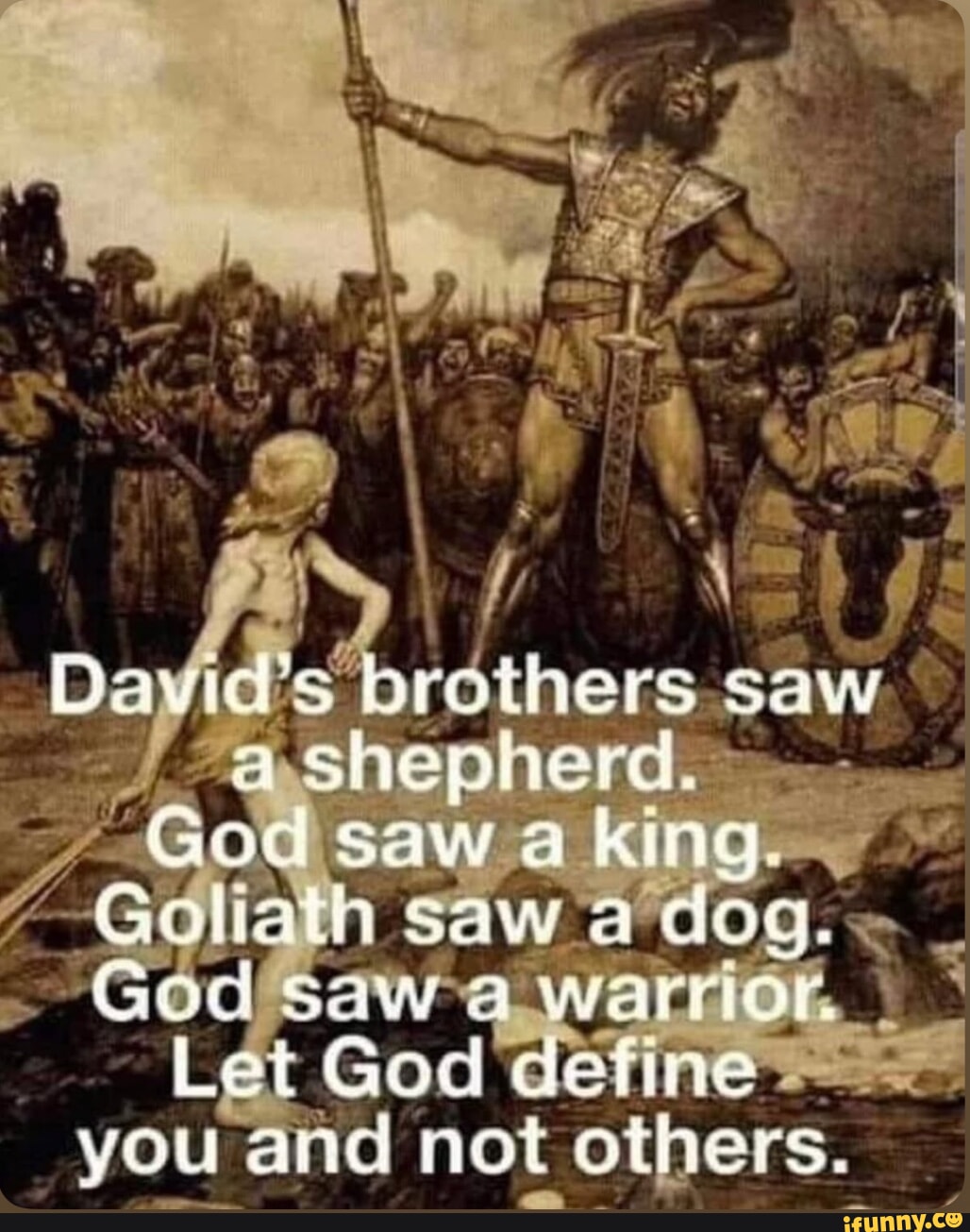 's brothers saw ping God saw king faoliath saw a doa. Gad saw warrior ...