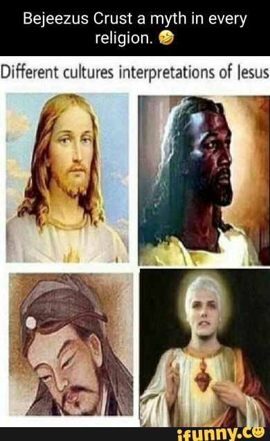 Man Made ReLiGiOn. 😂 - Bejeezus Crust a myth in every religion ...
