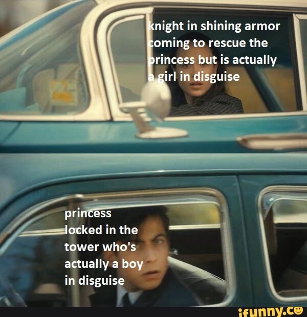 Knight in shining armor coming to rescue the princess but is actually a ...