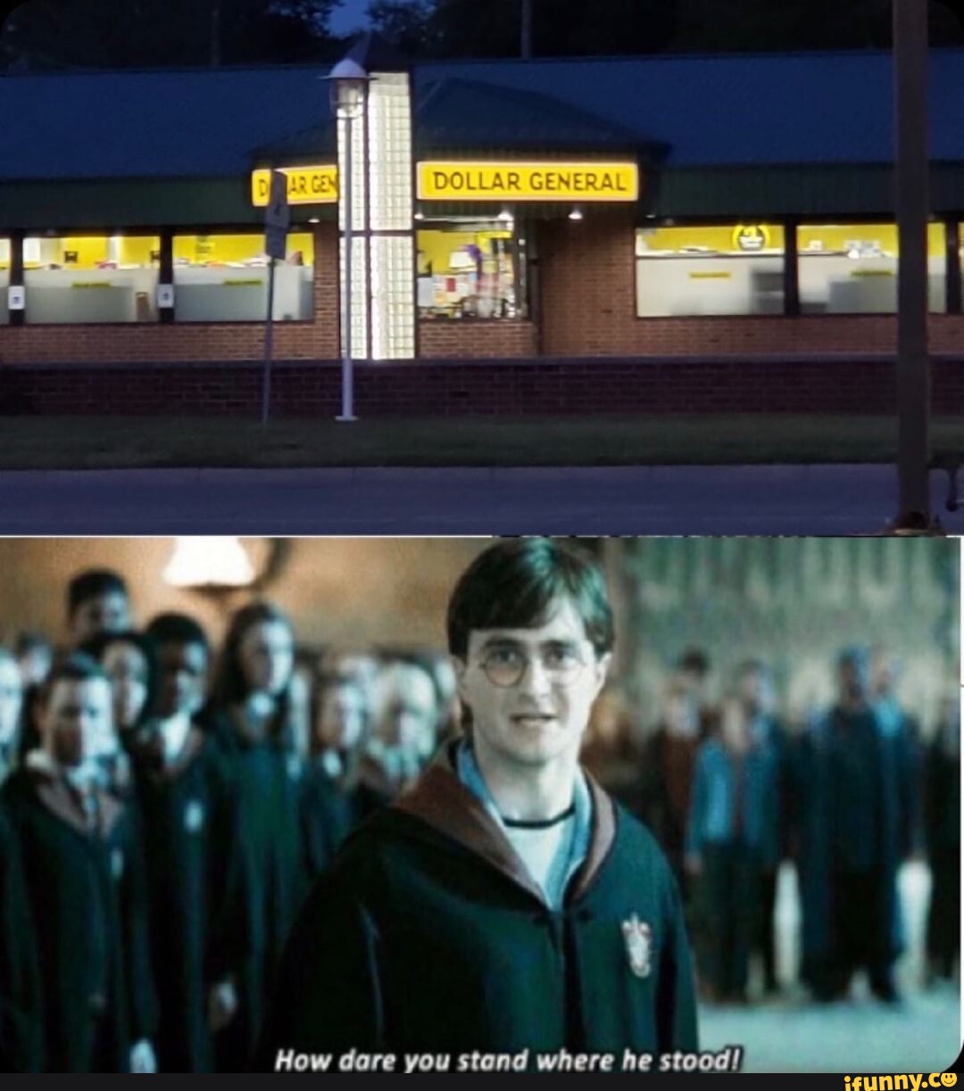 How dare you stand where he stood! - iFunny