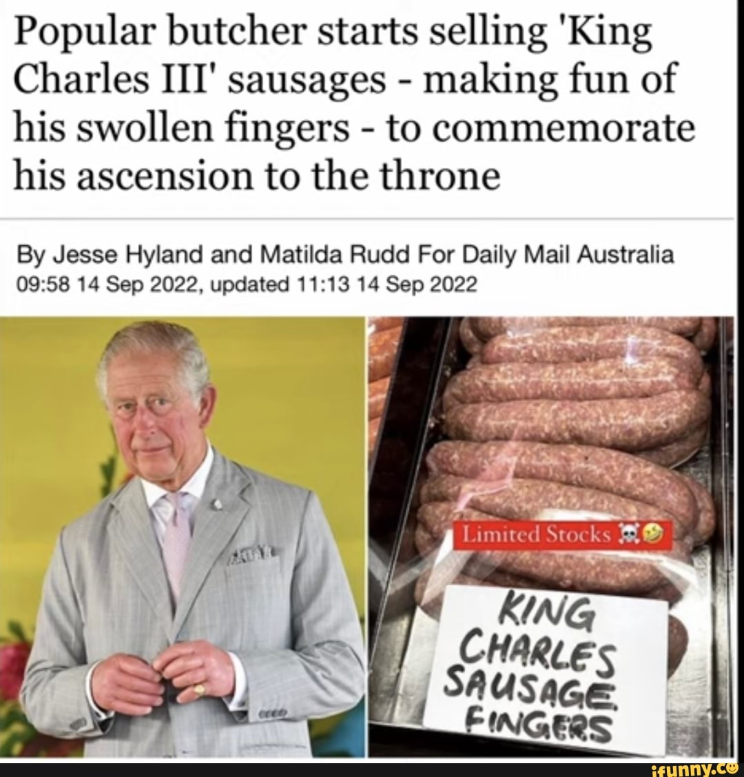 Popular butcher starts selling 'King Charles III' sausages - making fun ...