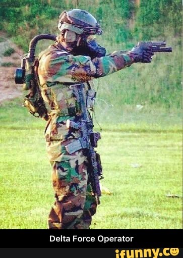 Delta Force Operator - Delta Force Operator - iFunny