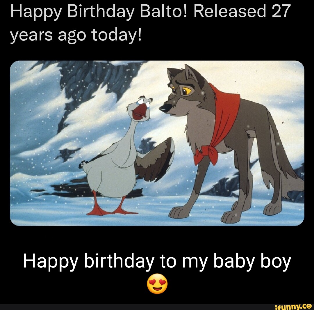 Happy Birthday Balto! Released 27 years ago today! Happy birthday to my ...