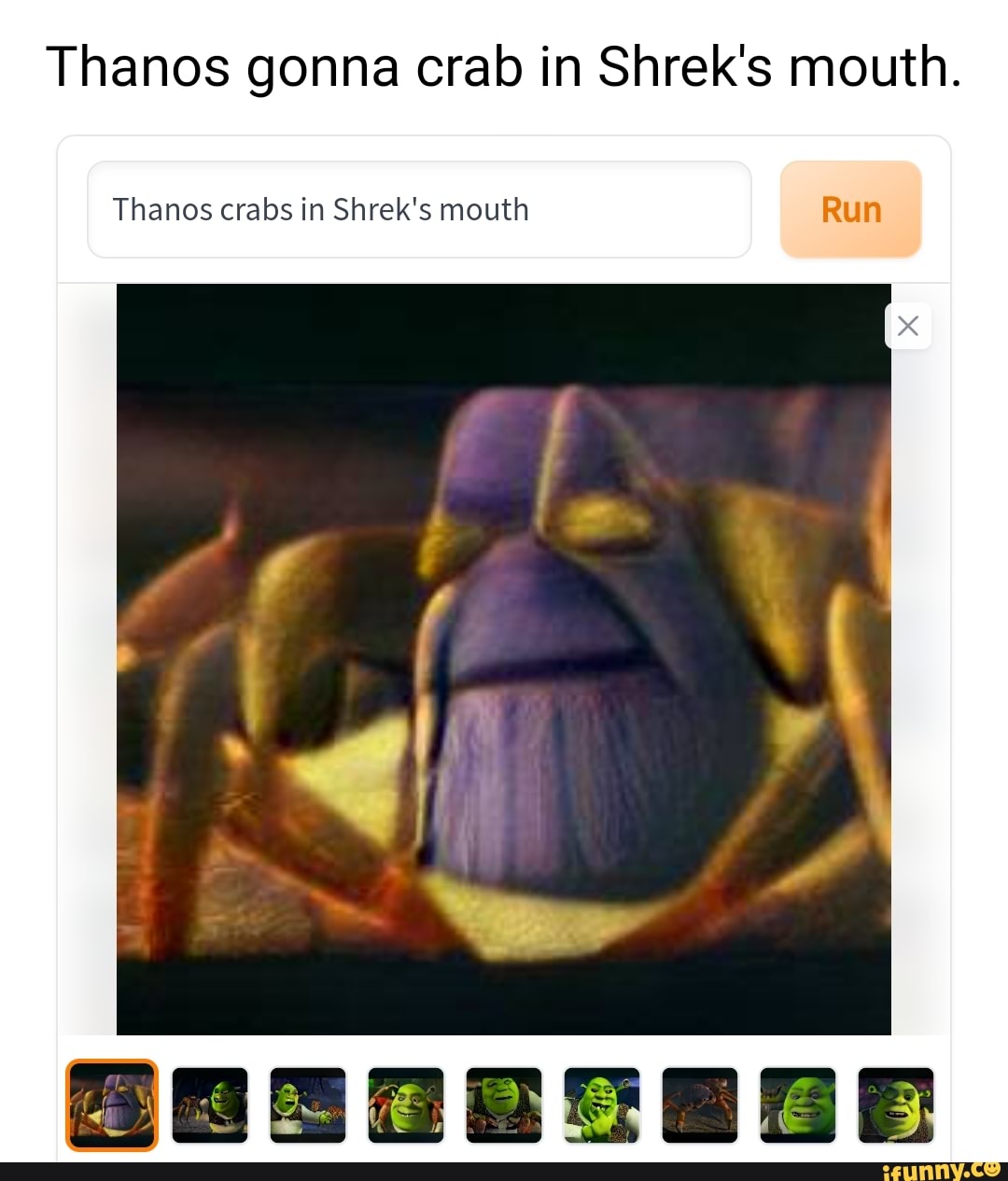 Thanos gonna crab in Shrek's mouth. Thanos crabs in Shrek's mouth Run ...