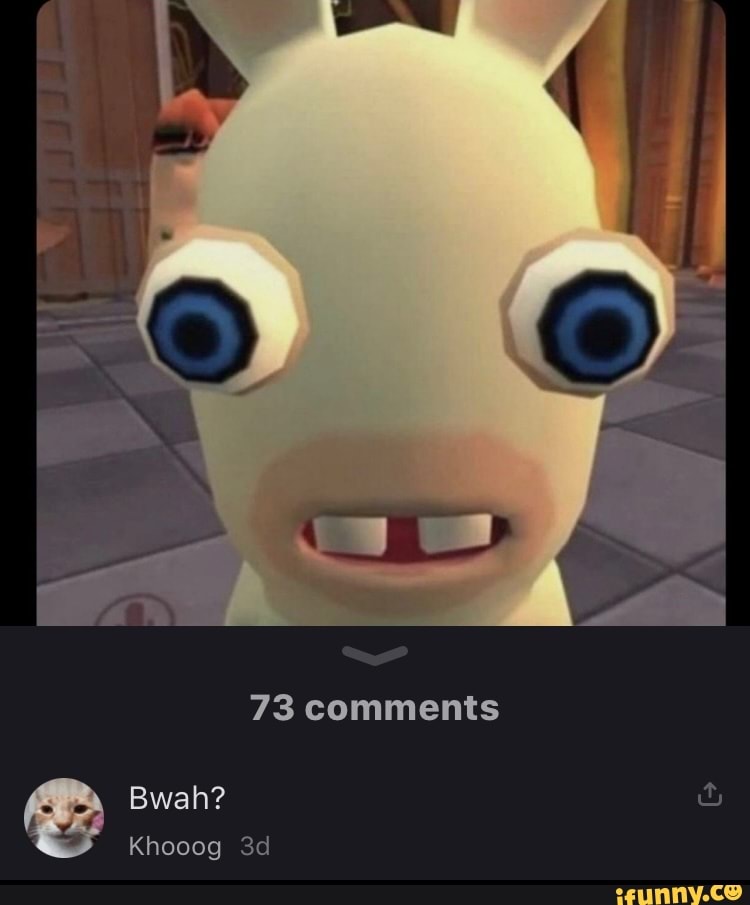 Bwahhh memes. Best Collection of funny Bwahhh pictures on iFunny