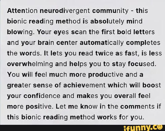 Attention neurodivergent community - this bionic reading method is ...