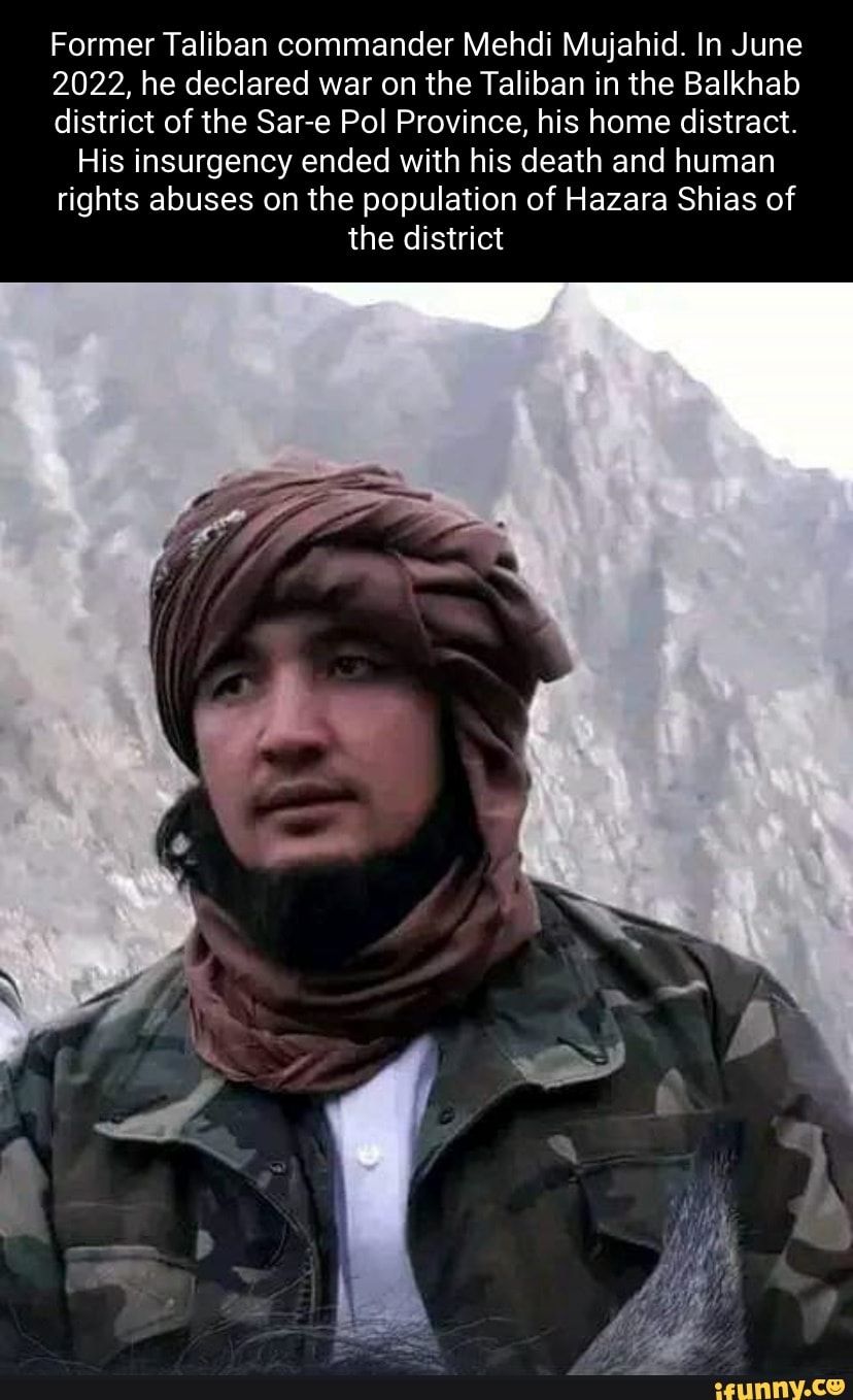 Former Taliban commander Mehdi Mujahid. In June 2022, he declared war ...