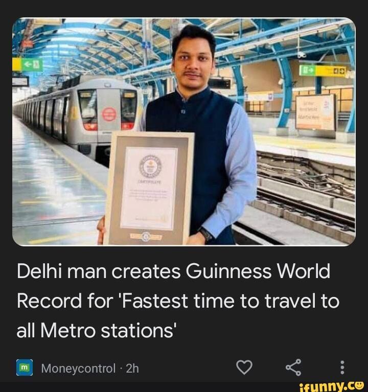 Delhi man creates Guinness World Record for 'Fastest time to travel to ...