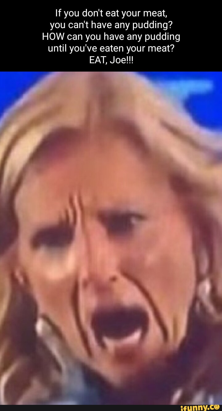 Pudding memes. Best Collection of funny Pudding pictures on iFunny