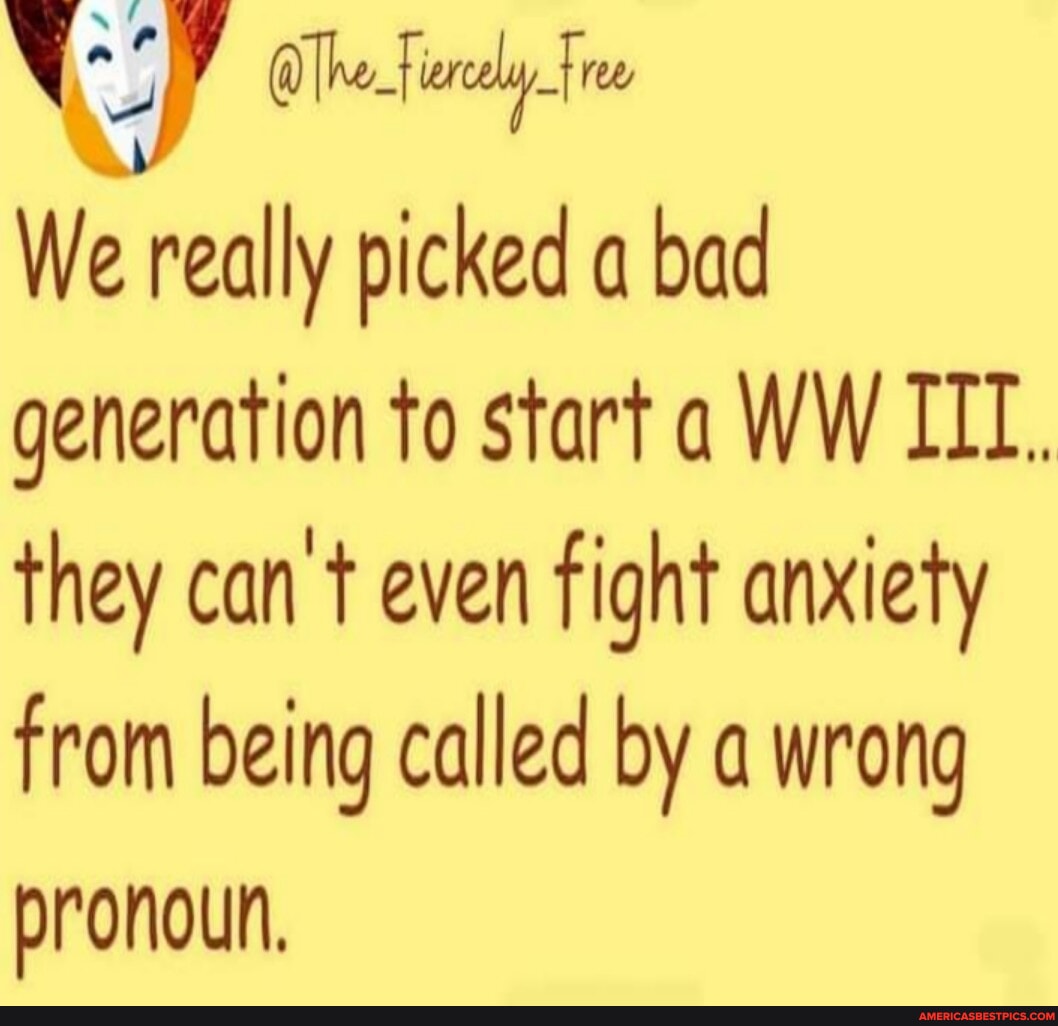 If We really picked a bad generation to start a WW IIT. they can't even ...
