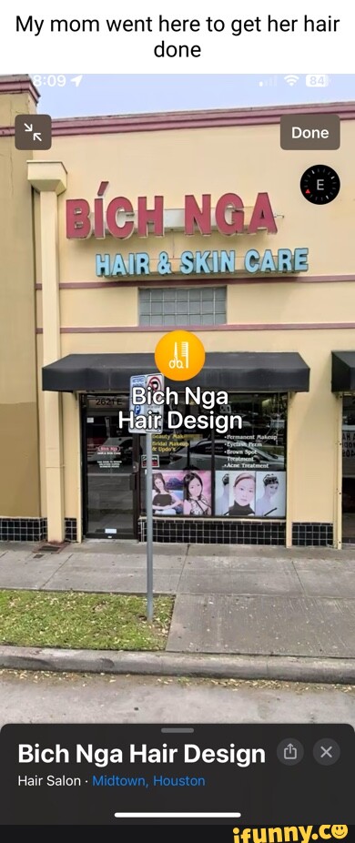 My mom went here to get her hair done Done Bich Nga Hair Design Bich Nga Hair Design Hair Salon ...