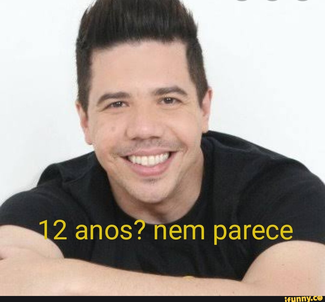 Anos? nem parece - iFunny Brazil