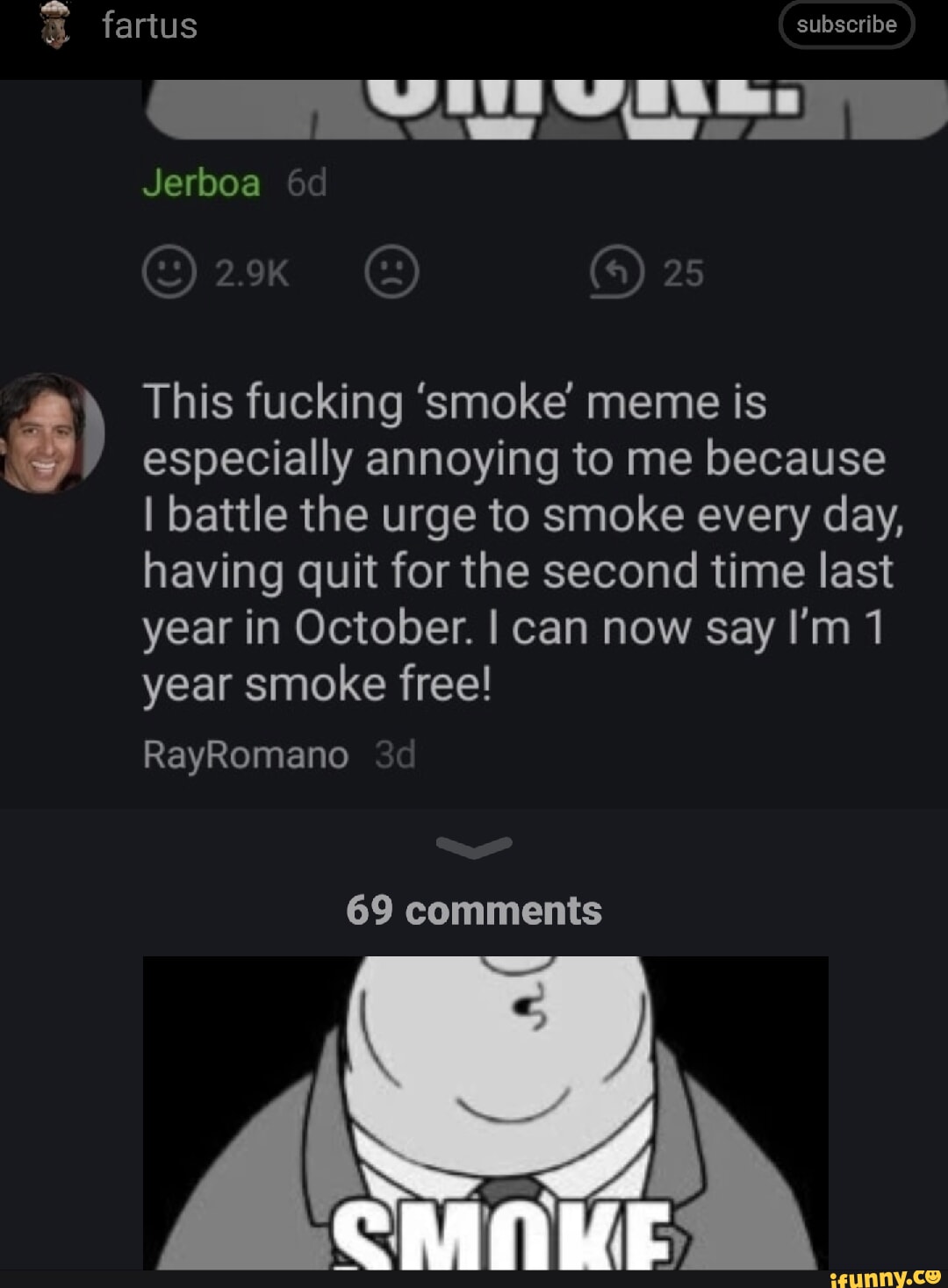 Fartus subscribe Jerboa This fucking 'smoke' meme is especially ...