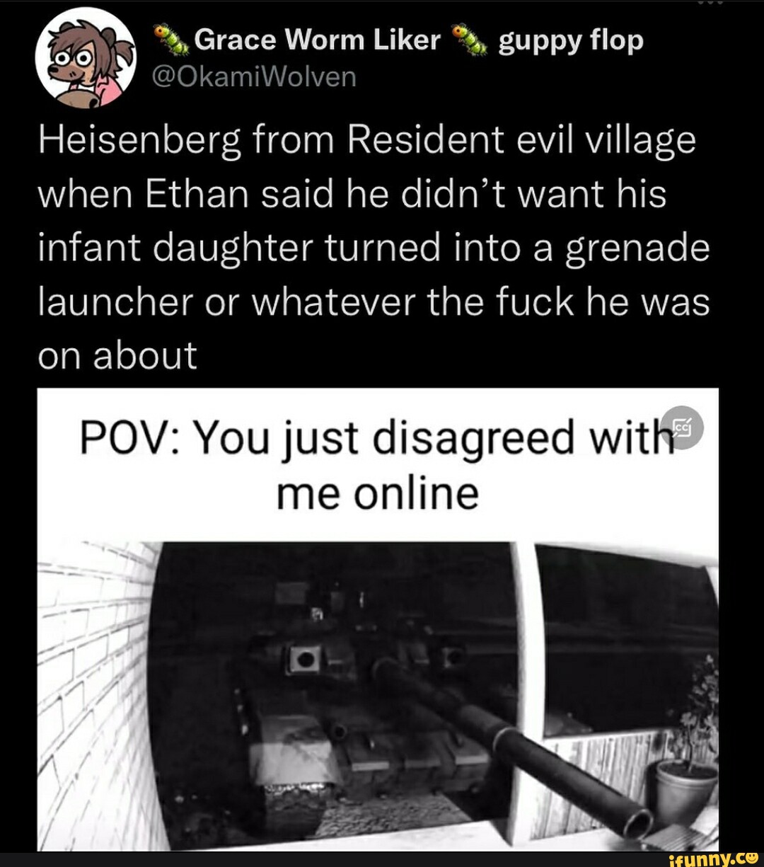 Grace Worm Liker s, guppy flop Nolven Heisenberg from Resident evil ...