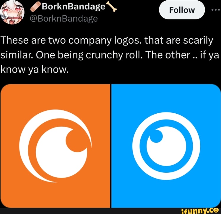 Follow BorknBandage*, These are two company logos. that are scarily ...