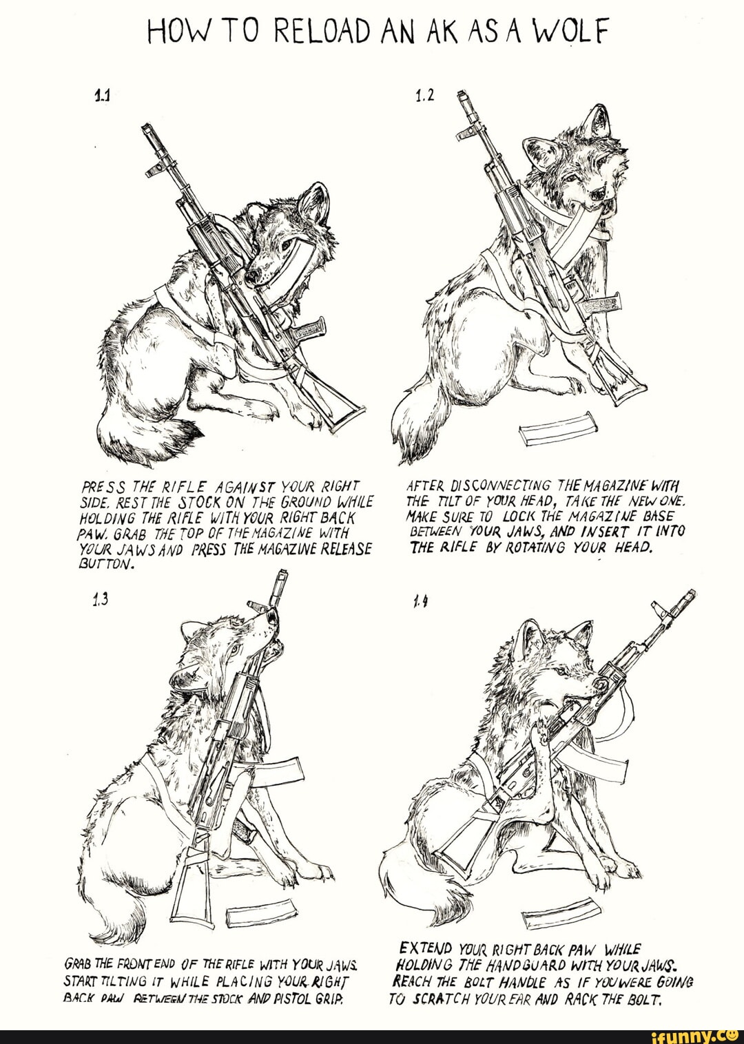 HOW TO RELOAD AN AK AS A WOLF 44 PRESS THE RIFLE AGAINST YOUR RIGHT ...