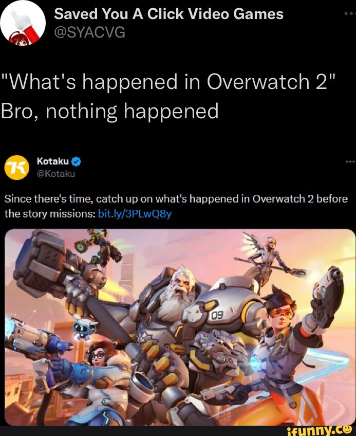 Saved You A Click Video Games "What's happened in Overwatch 2" Bro ...