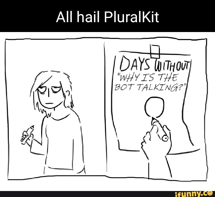Pluralkit memes. Best Collection of funny Pluralkit pictures on iFunny