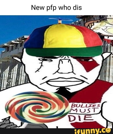 New pfp who dis - iFunny