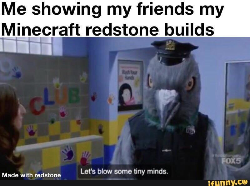 Me showing my friends my Minecraft redstone builds Made with redstone ...