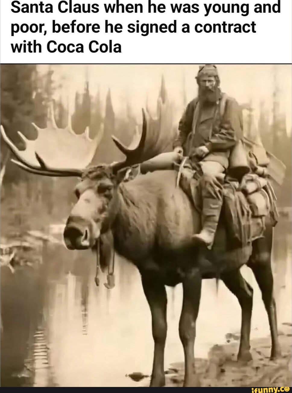 Santa Claus when he was young and poor, before he signed a contract ...