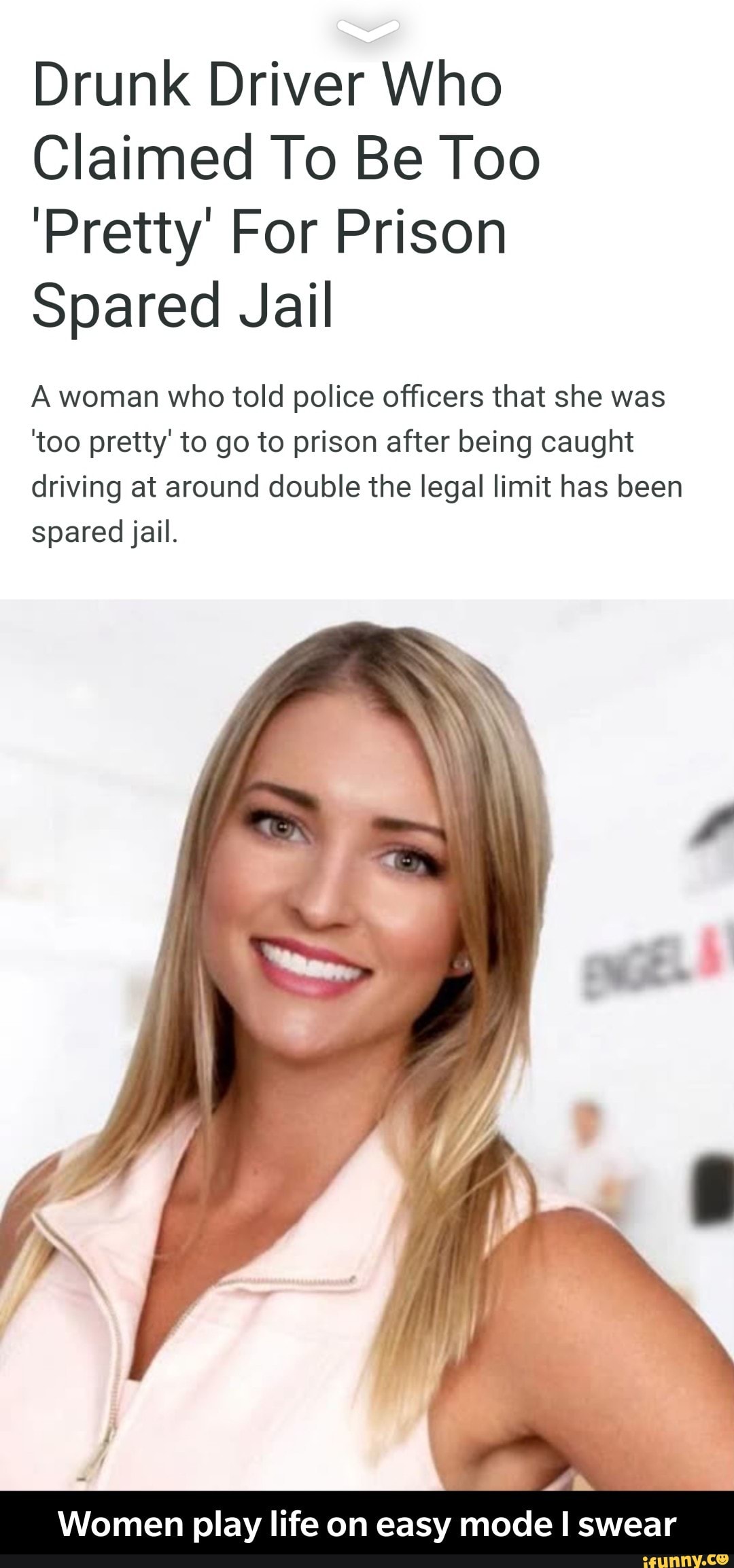 Drunk Driver Who Claimed To Be Too 'Pretty' For Prison Spared Jail A ...