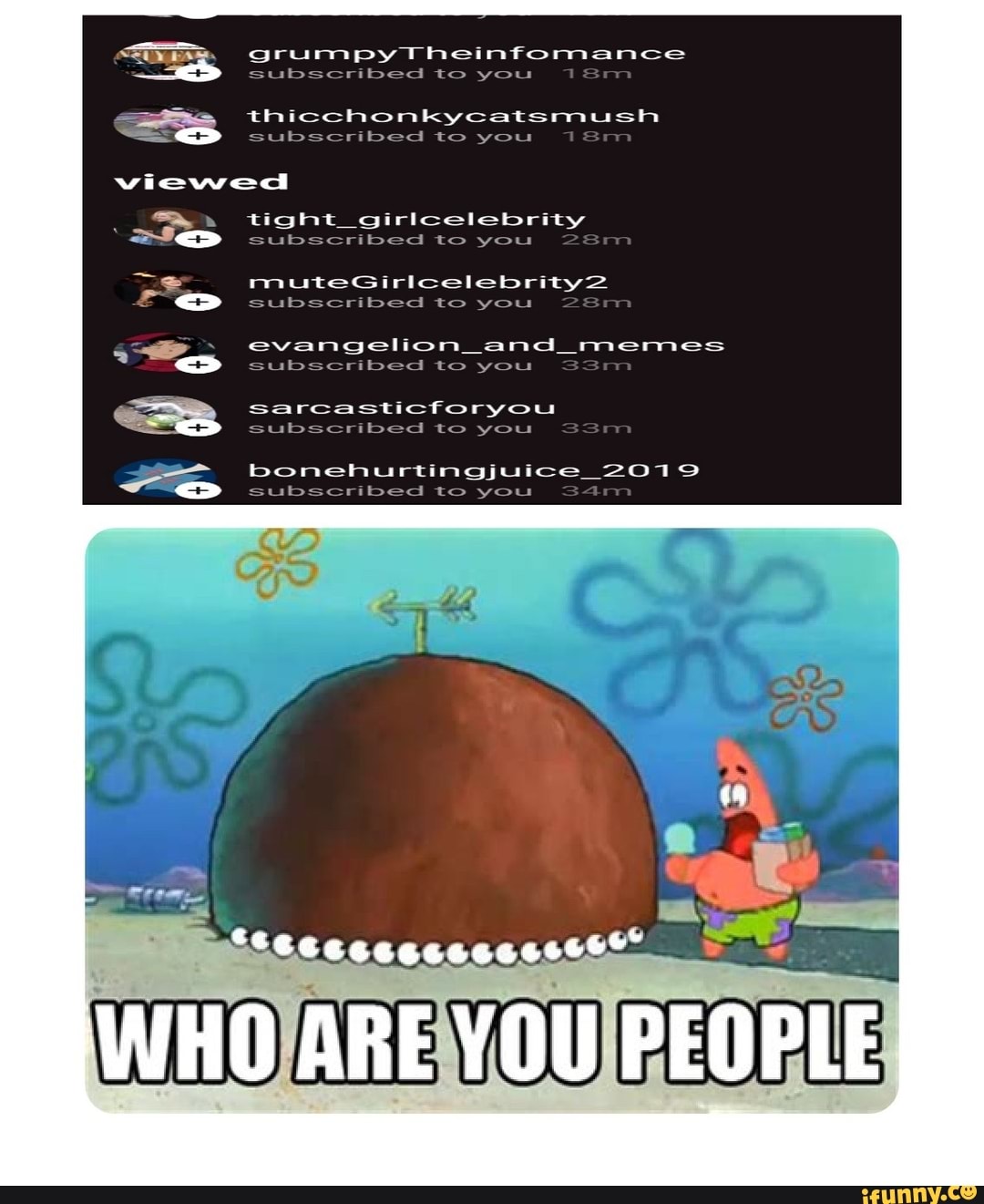 Patrick Who Are You People