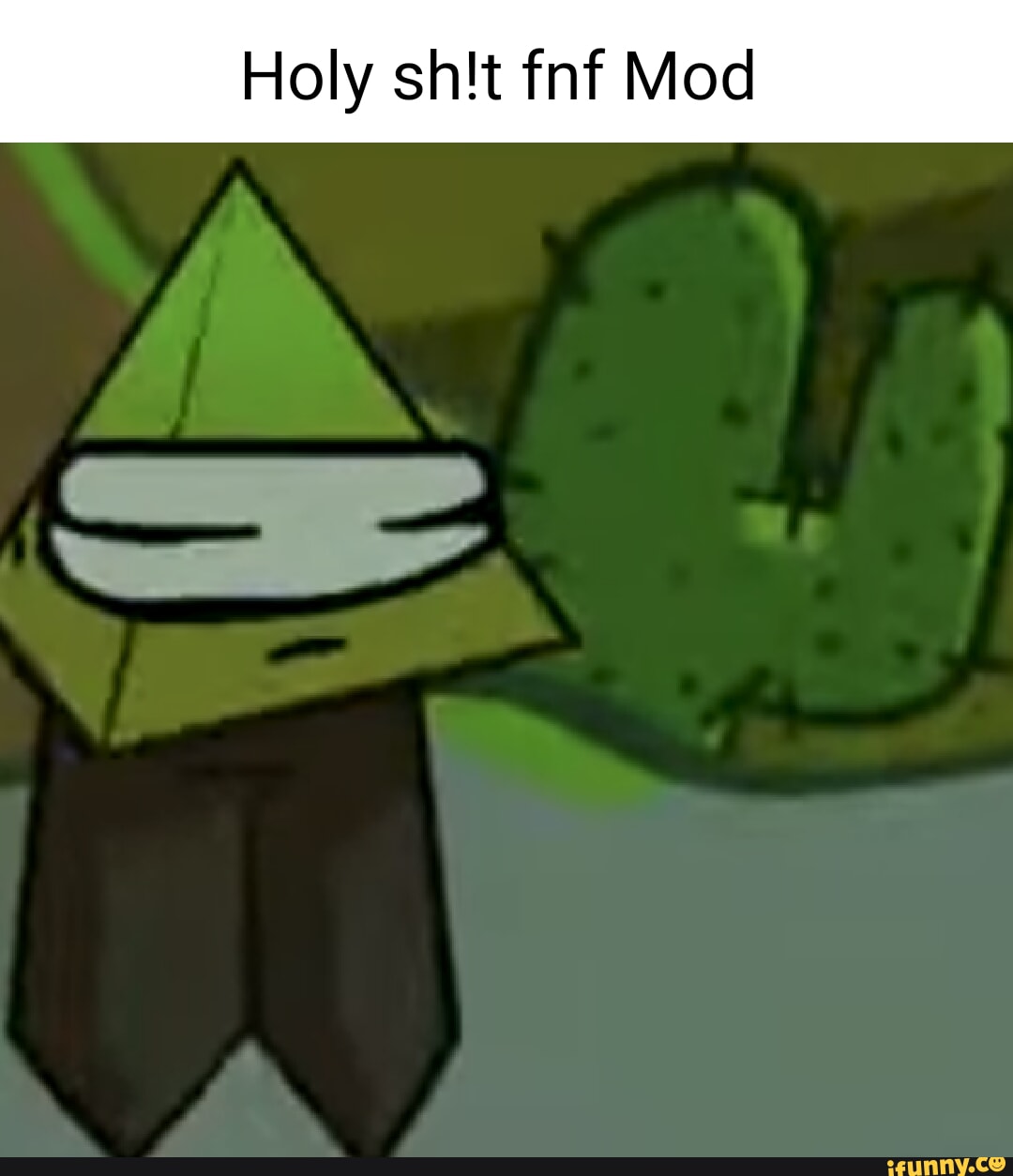 Holy shit fnf Mod - iFunny