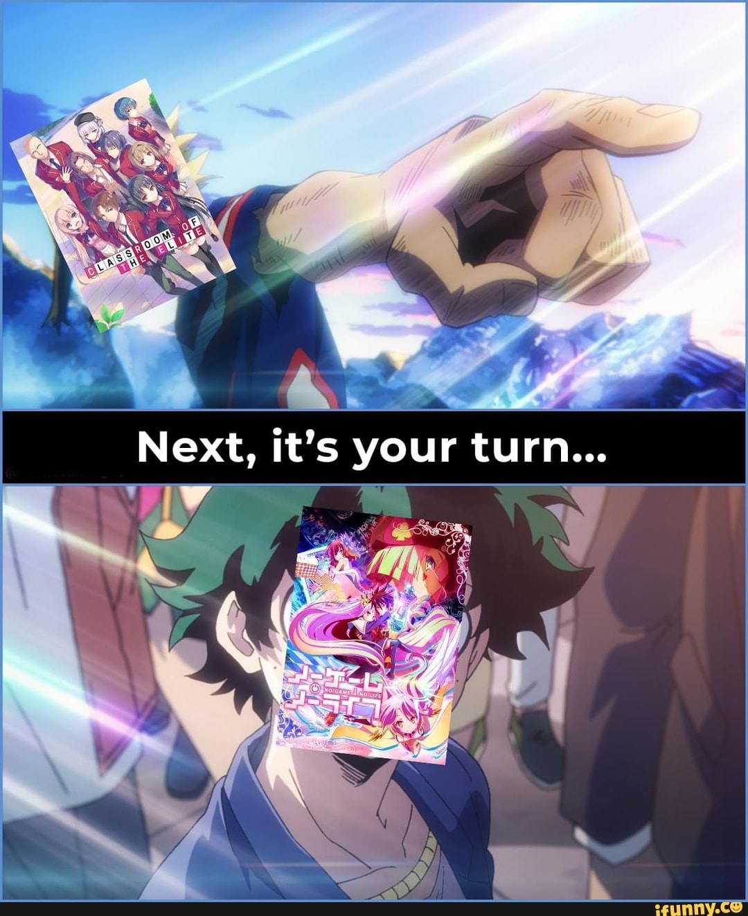 Next, it's your turn... - iFunny Brazil