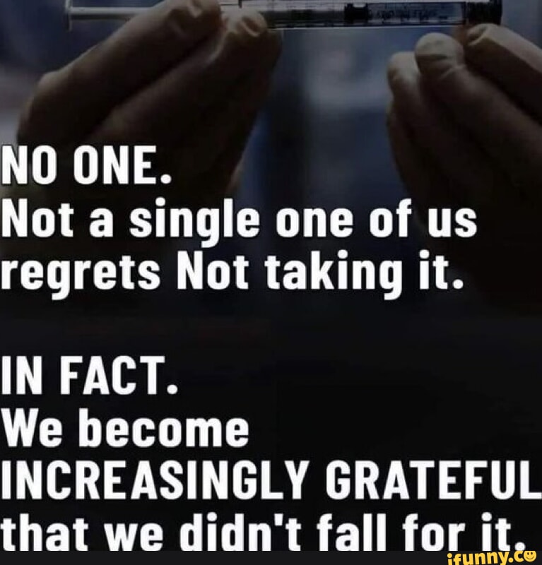 NO ONE. Not a single one of us regrets Not taking it. IN FACT. We ...