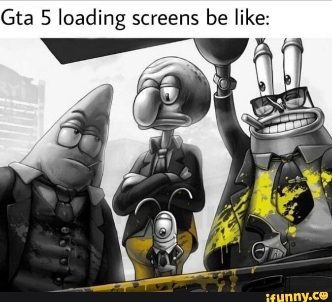 Gta 5 loading screens be like: - iFunny