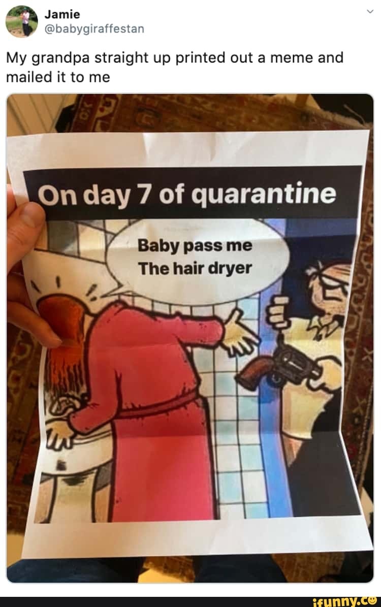 @babygiraffestan My grandpa straight up printed out a meme and mailed ...
