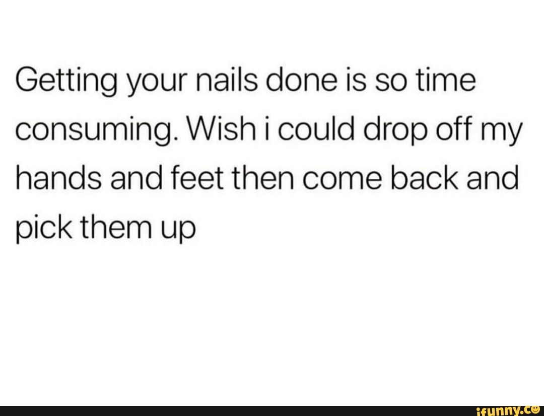 Getting your nails done is so time consuming. Wish I could drop off my ...