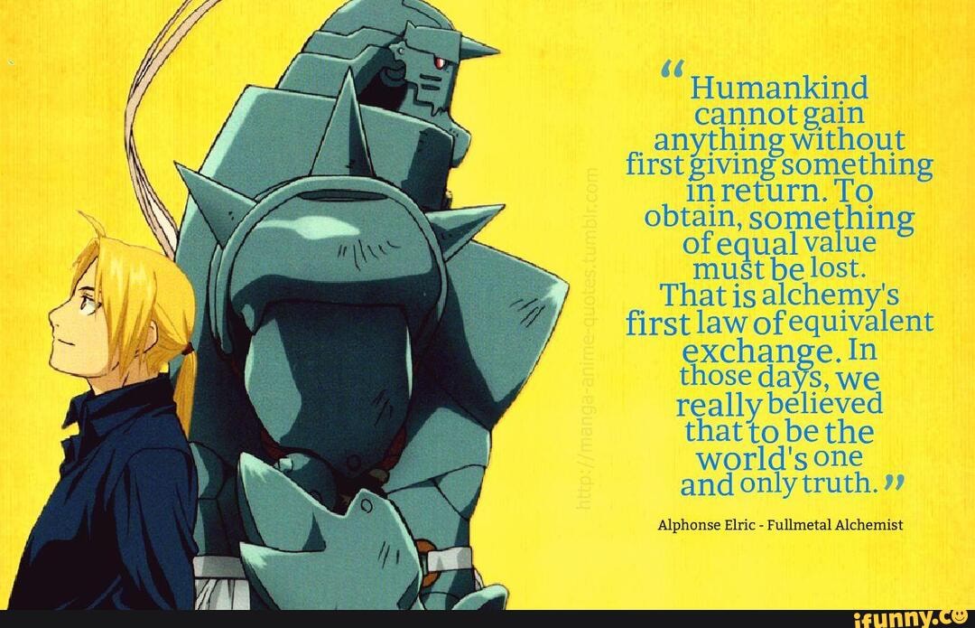 Always loved this quote - Humankind cannot gain _anything without first ...