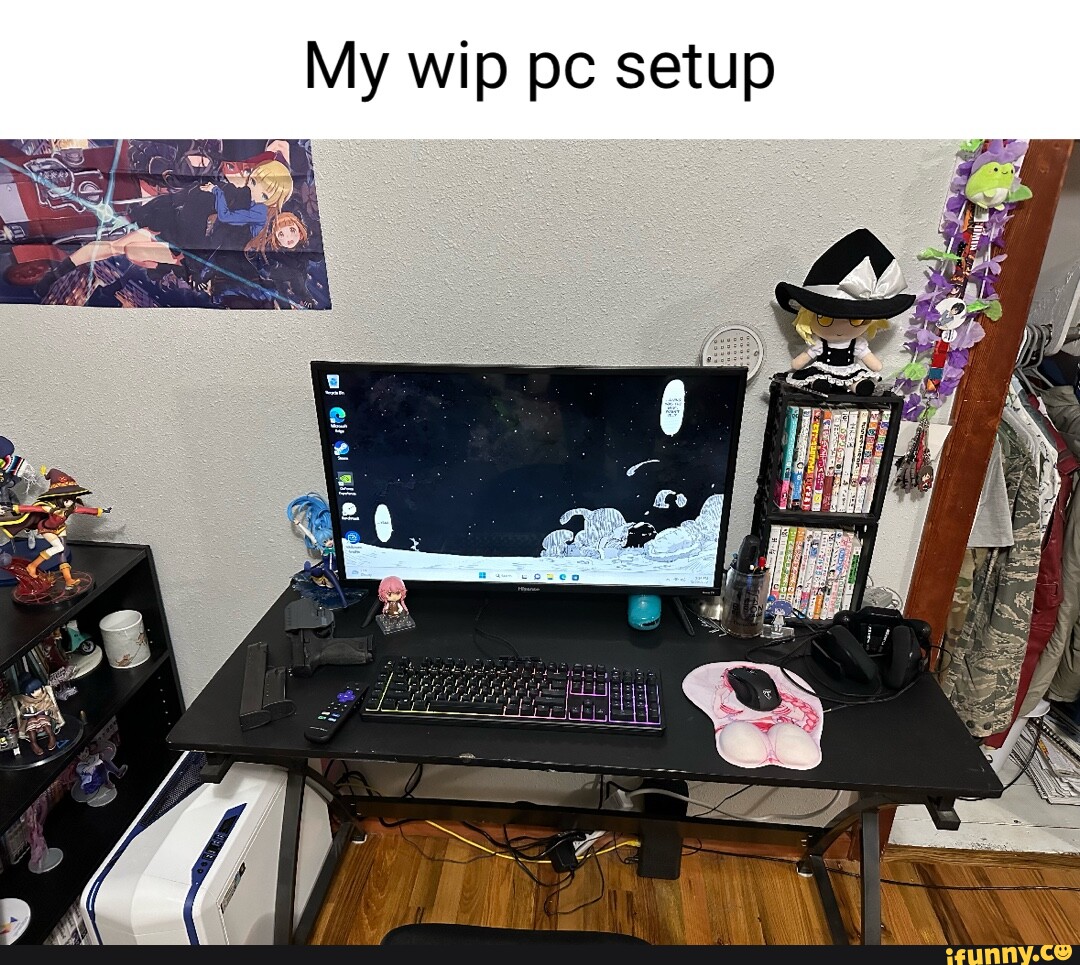 My wip pc setup GE - iFunny