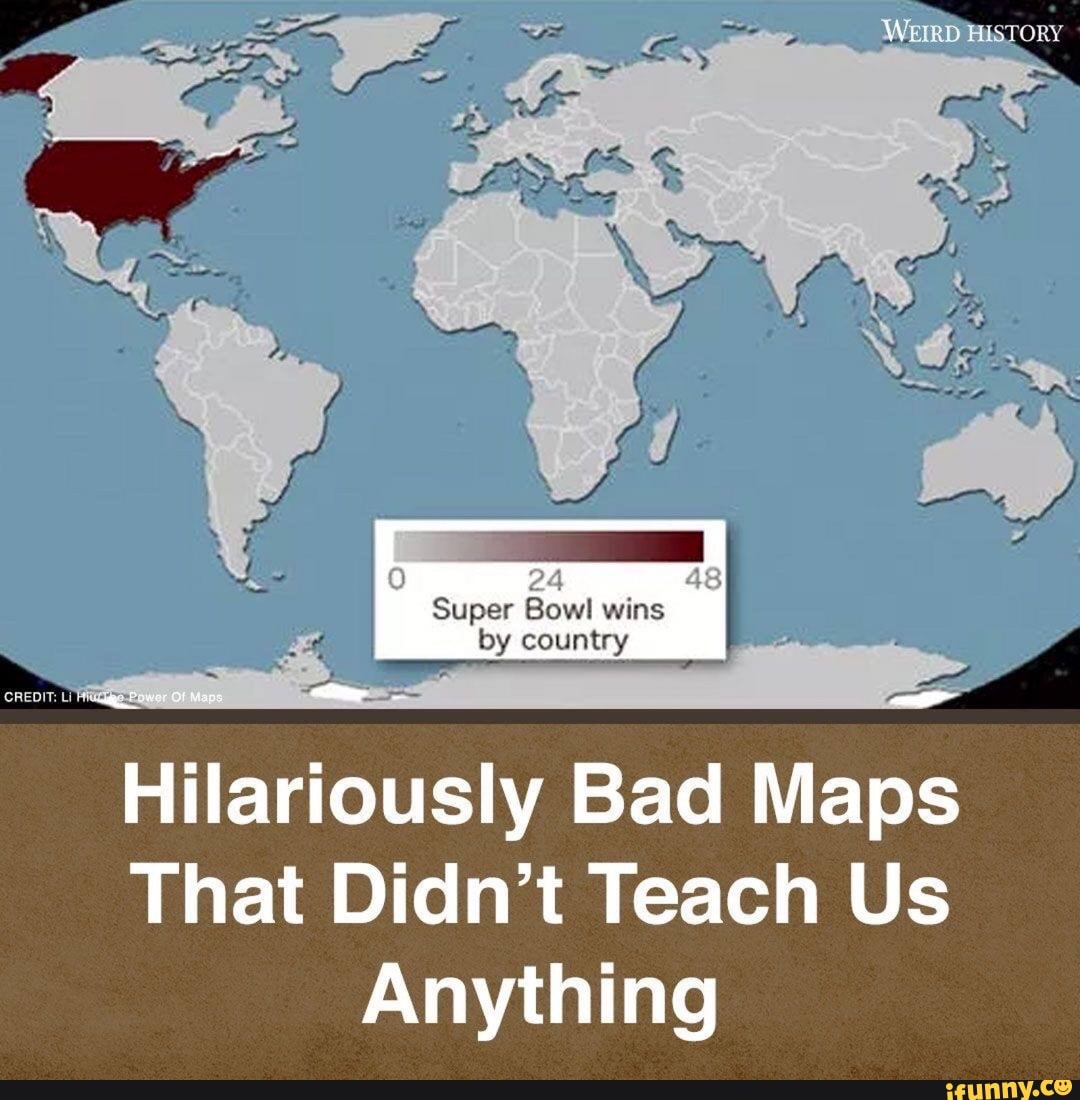 24 48 o Ross Hilariously Bad Maps That Didn't Teach Us Anything - iFunny