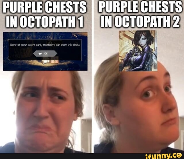 PURPLE CHESTS I PURPLE CHESTS IN OCTOPATH1 I IN OCTOPATH 2 - iFunny