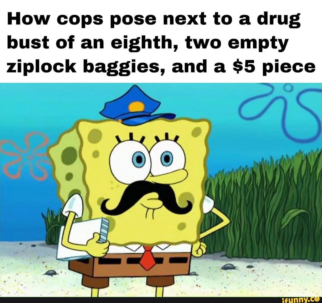 How cops pose next to a drug bust of an eighth, two empty ziplock ...