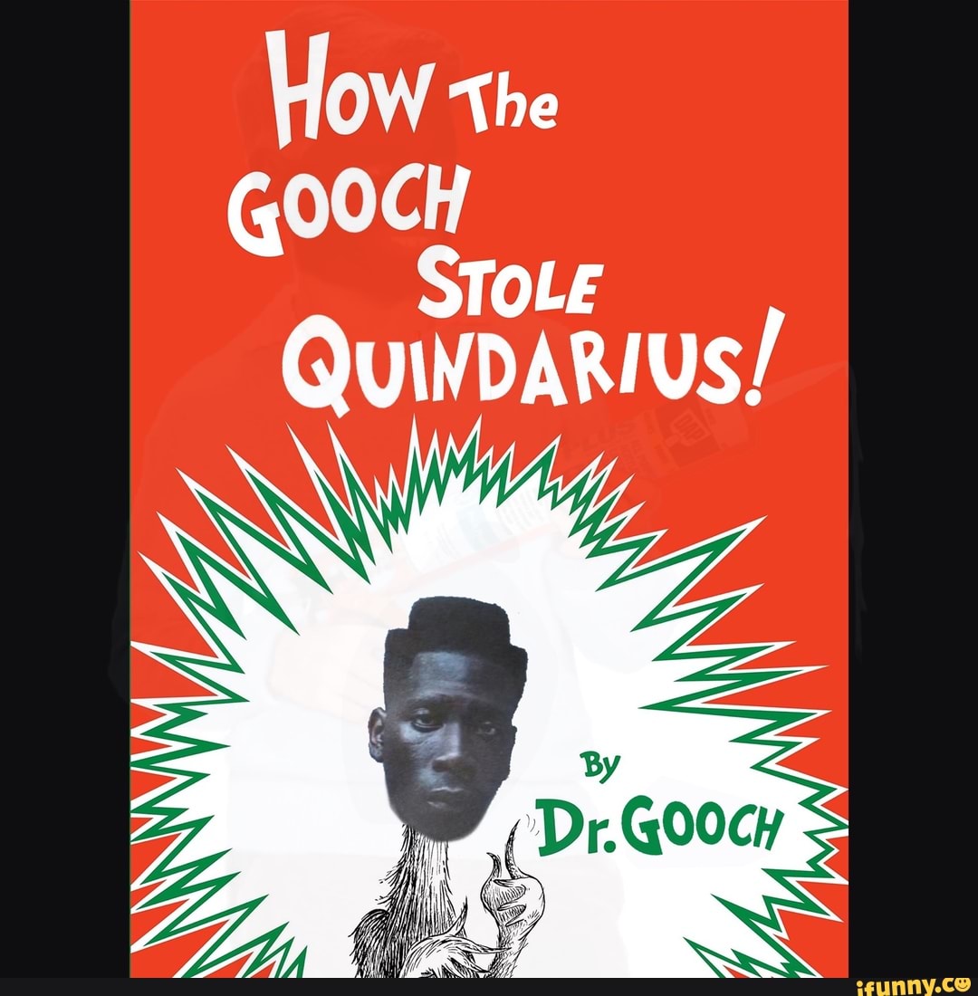 How The GOOCH STOLE - iFunny