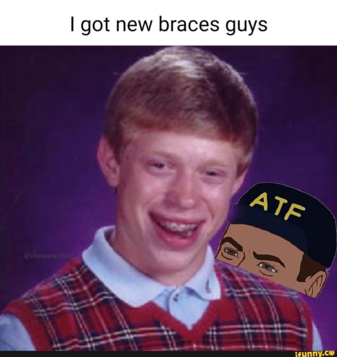 Braces memes. Best Collection of funny Braces pictures on iFunny