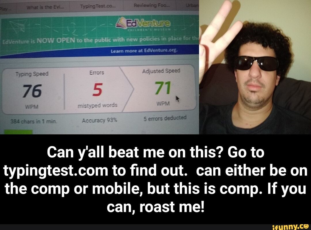 Typingtest memes. Best Collection of funny Typingtest pictures on iFunny